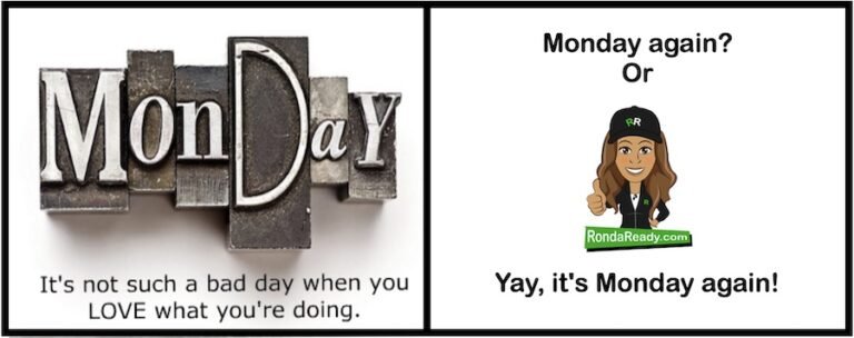 Monday again? Or Yay, it's Monday again!